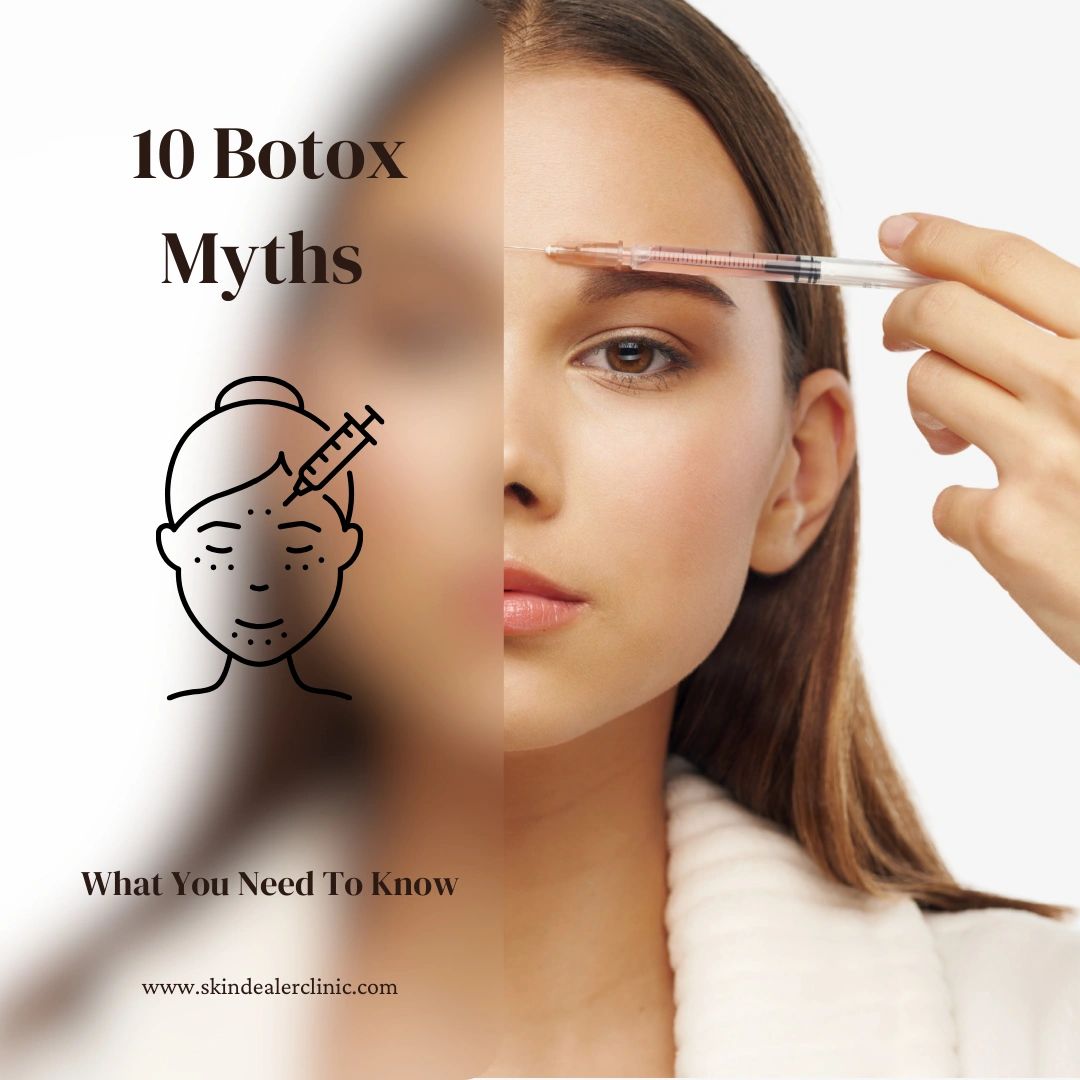 10 Common Myths About Botox Debunked